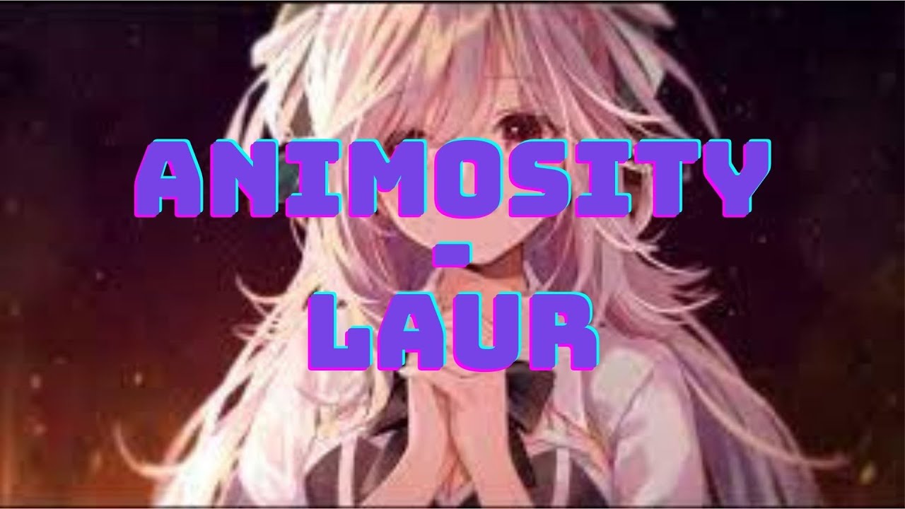 Laur - Animosity (EX+ 88.13%) - YouTube