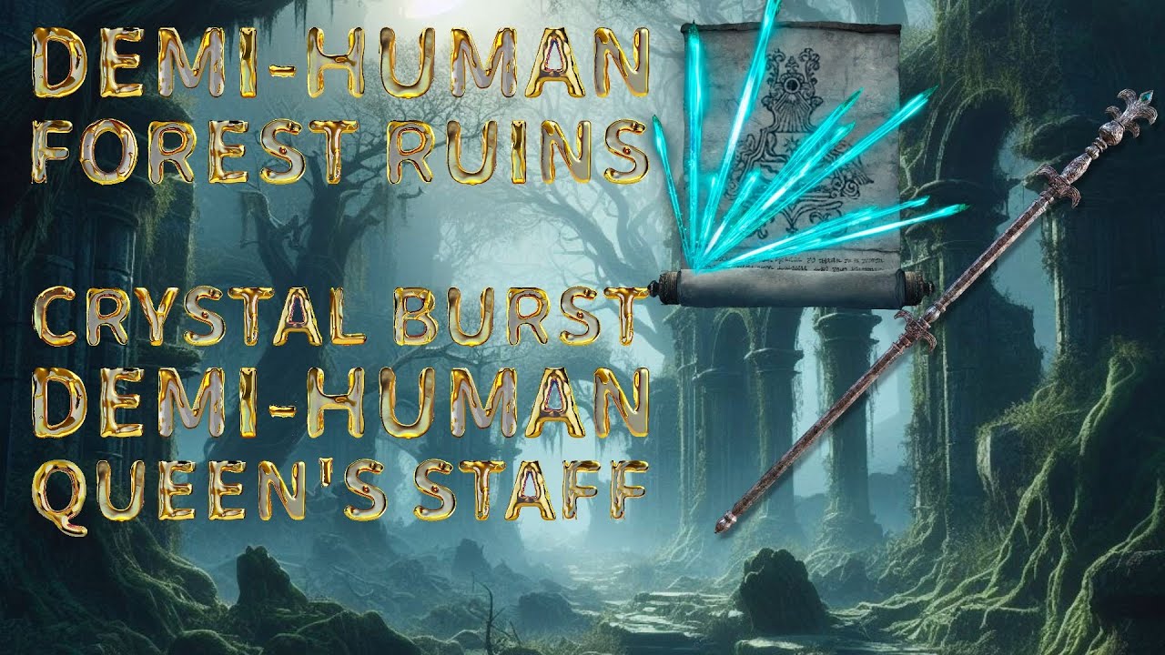 Elden Ring Demi-Human Forest Ruins: Crystal Burst Spell, and the Demi ...