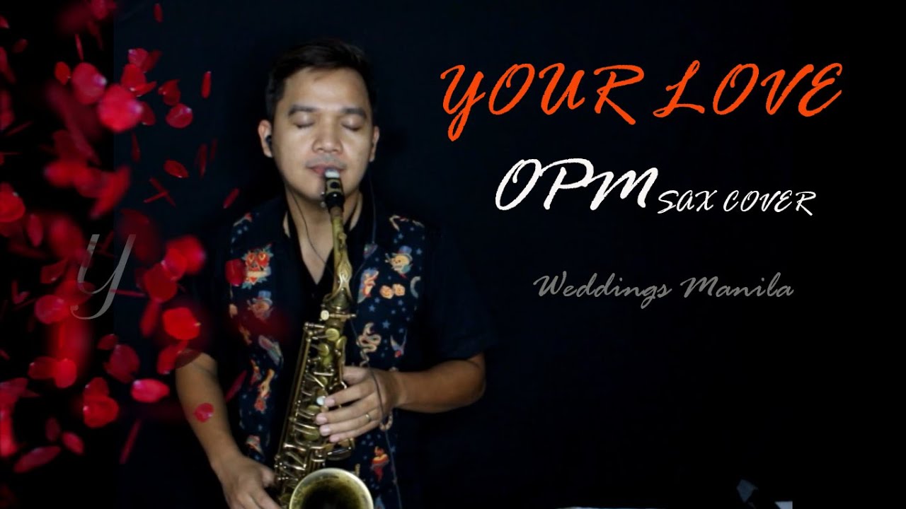 Your love-juris OPM saxophone cover - YouTube