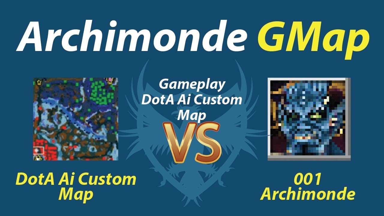 (Archimonde GPlay) DotA Ai Custom Map 1080p - YouTube