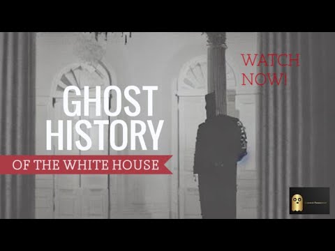 Ghost History of the White House - YouTube