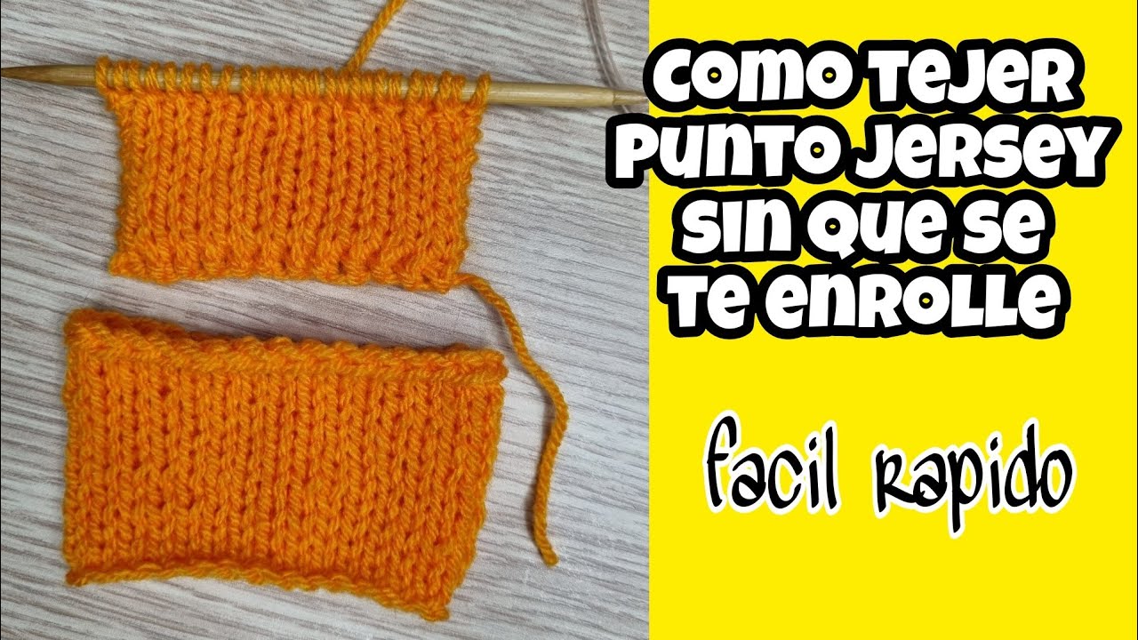 COMO TEJER - Punto jersey sin que se te enrolle - YouTube