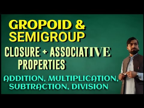 Groupoid & Semigroup | Binary Algebra | Closure Property | Easy ...