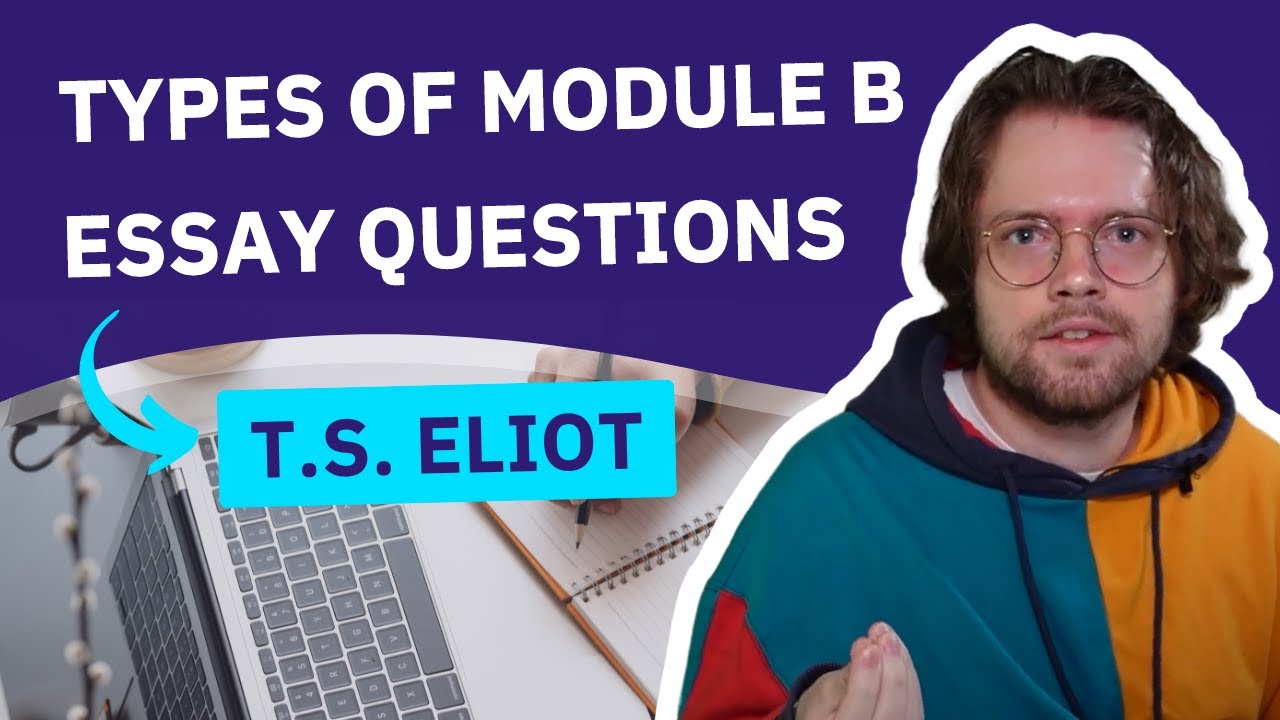The Different Types of Module B Questions for T.S. Eliot - YouTube
