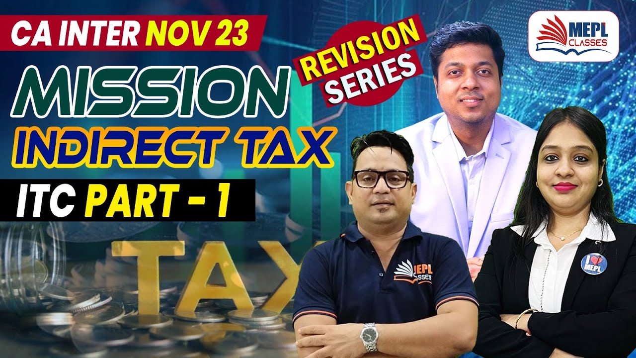 CA Inter Nov 23 | Mission IDT - ITC [Part 1] | MEPL Classes - YouTube