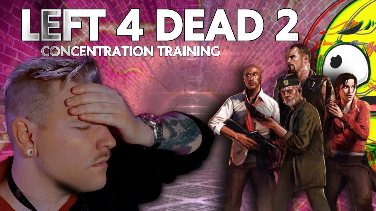 Concentration Training (STAY CALM L4D2) - YouTube