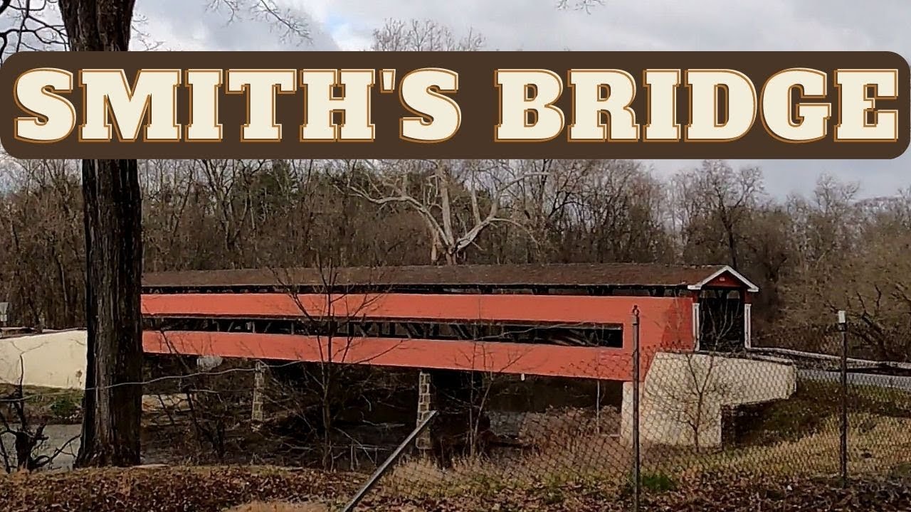 Visiting Smith's Bridge: Delaware's Longest Covered Bridge - YouTube