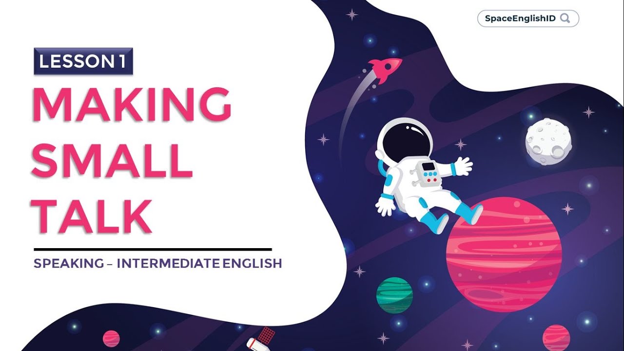 MAKING SMALL TALK - YouTube