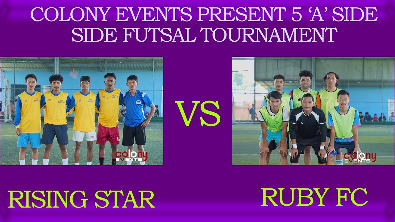 COLONY EVENTS PRESENT || RISING STAR VS RUBY FC - YouTube
