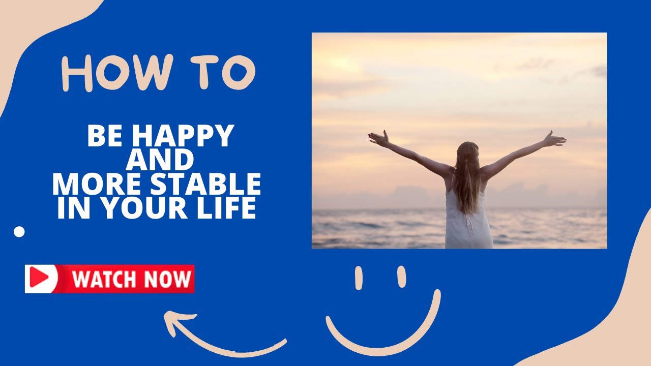 How to be happy and more stable in your life By MoDo - YouTube