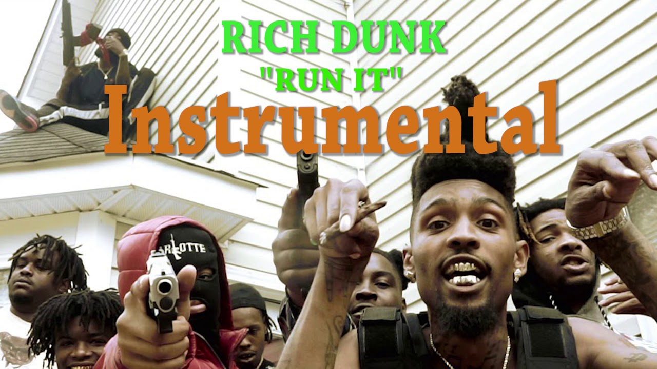 Rich Dunk - Run It (Official Instrumental) - YouTube