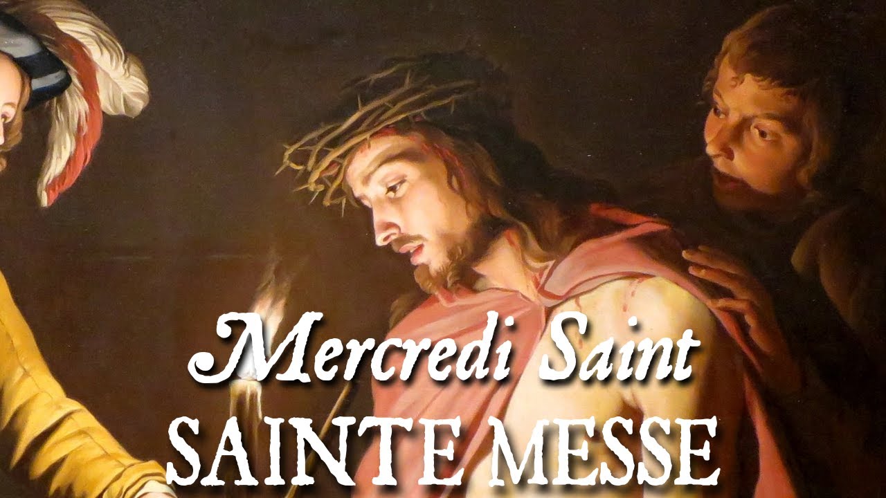 Sainte messe du Mercredi Saint - IN NOMINE JESU - YouTube