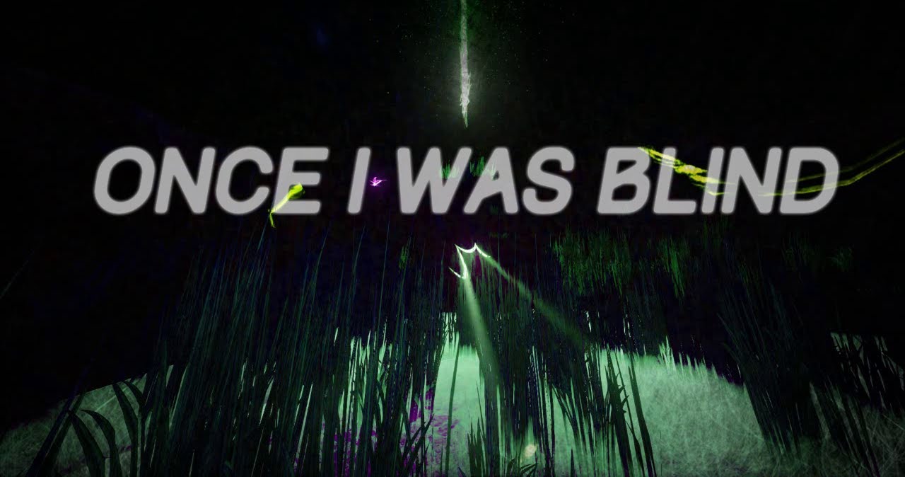 Once I Was Blind Official Trailer - YouTube