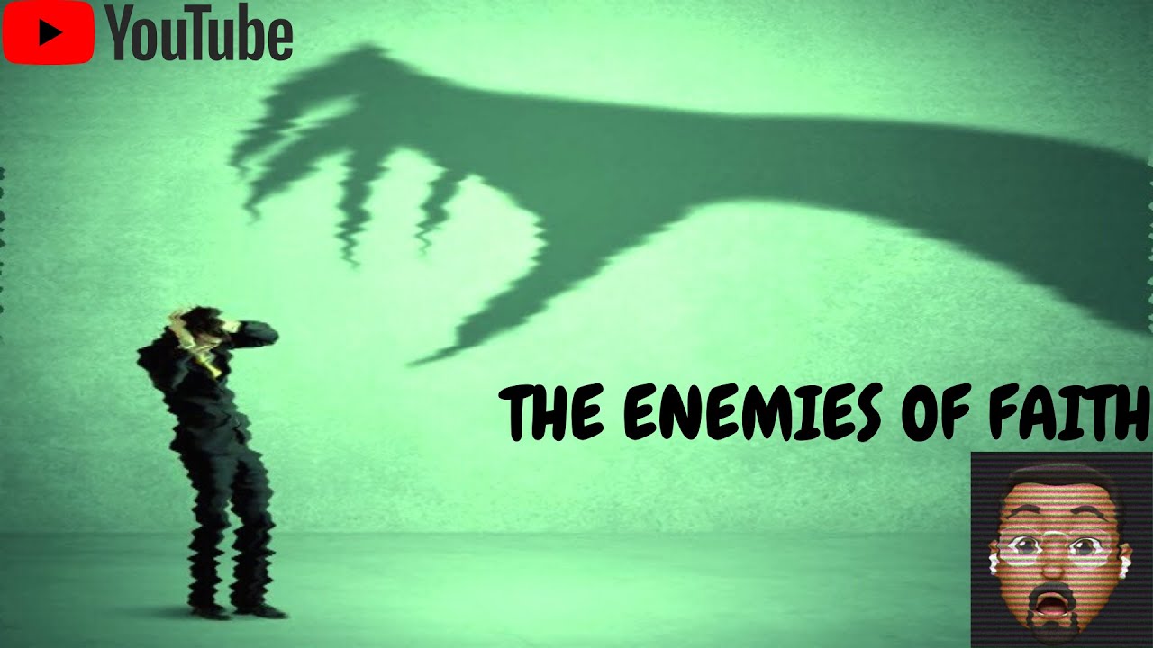 What are the enemies of Faith?// Faith Part 2 - YouTube