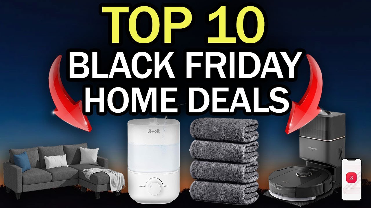 Black Friday Home Deals 2024 – 10 Best black Friday Deals for Home ...