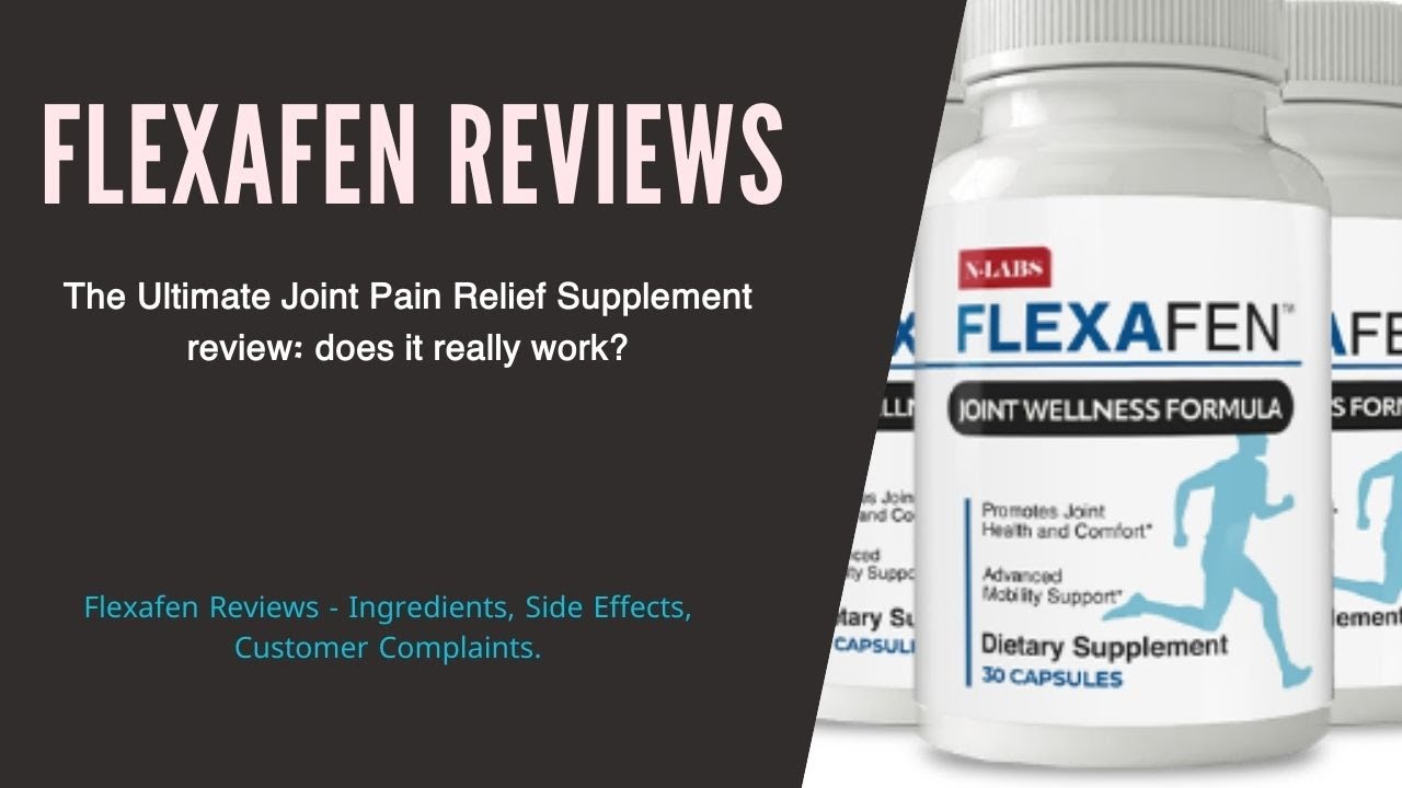 Flexafen Reviews: The Ultimate Joint Pain Relief Supplement review ...