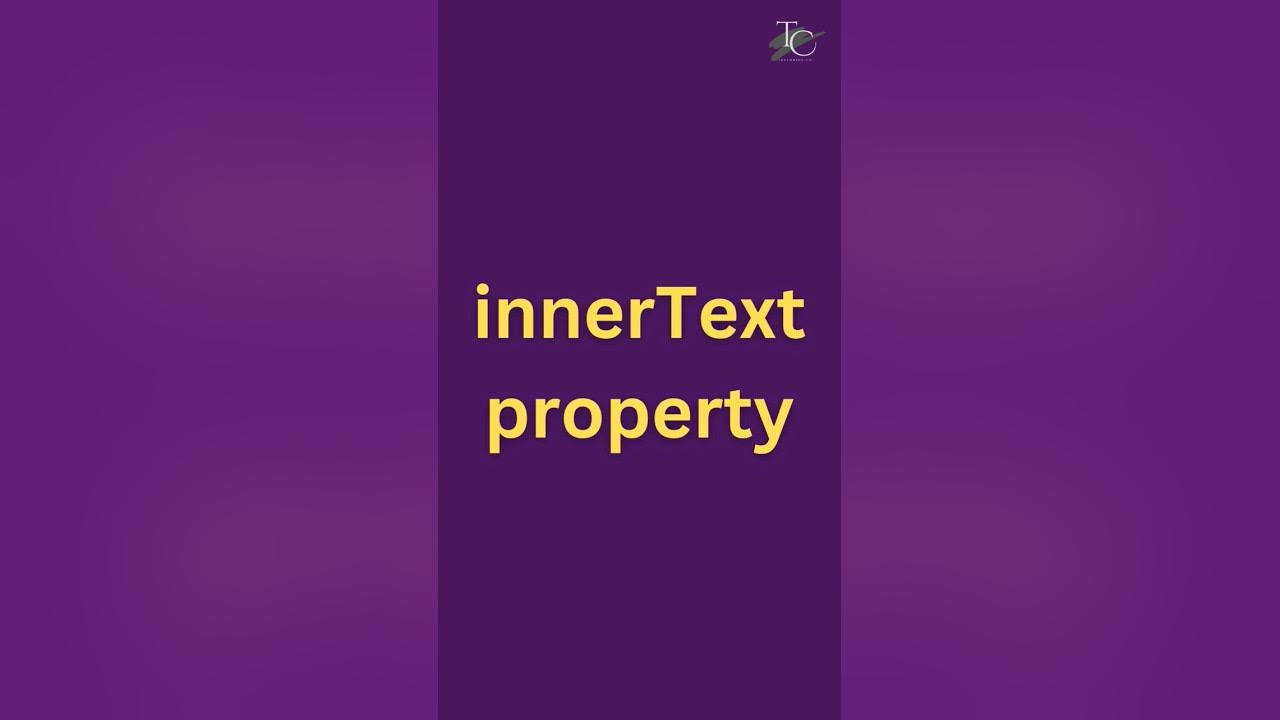 Javascript Output Techniques Part 3 Innertext Property Javascript Tutorial In 1 Minutes 6