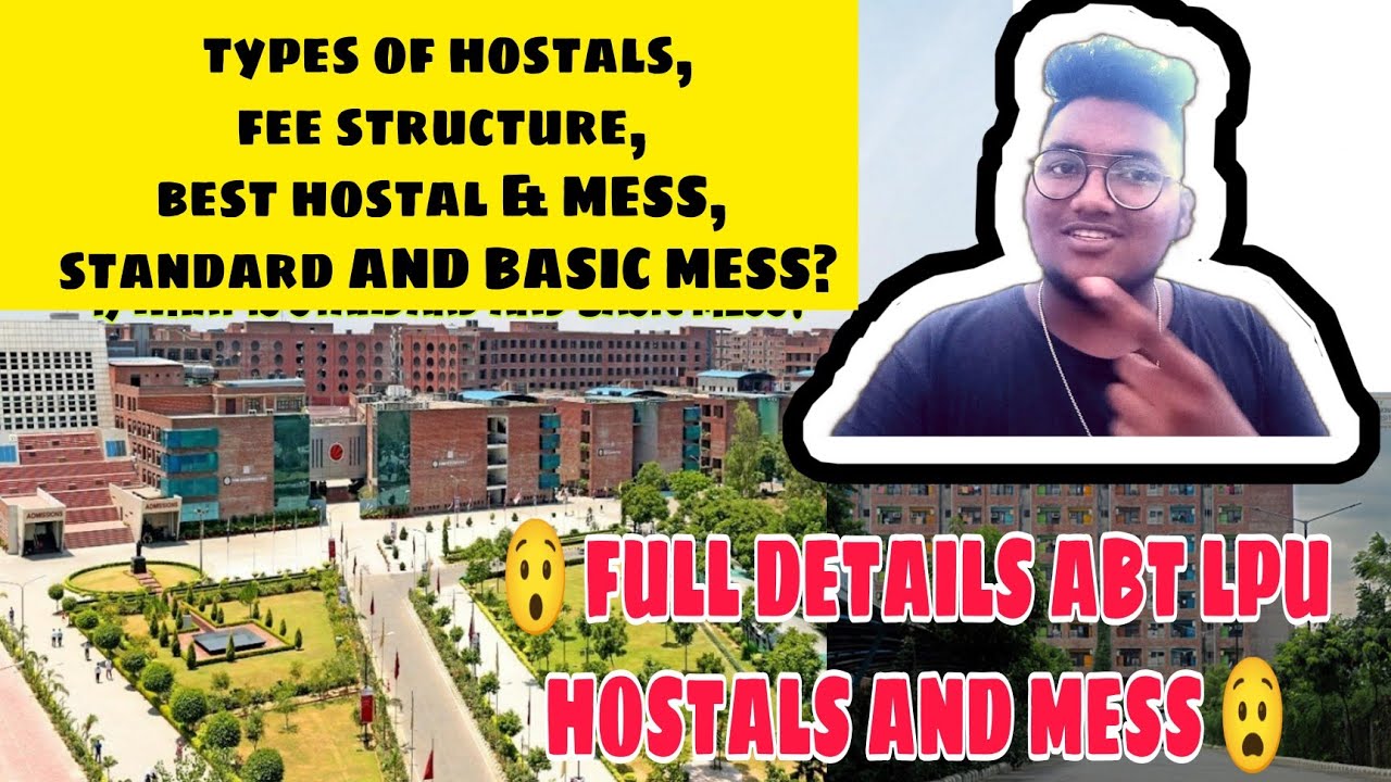 FULL DETAILS ABOUT HOSTEL AND MESS IN LPU (fees structure?)|| RK ...