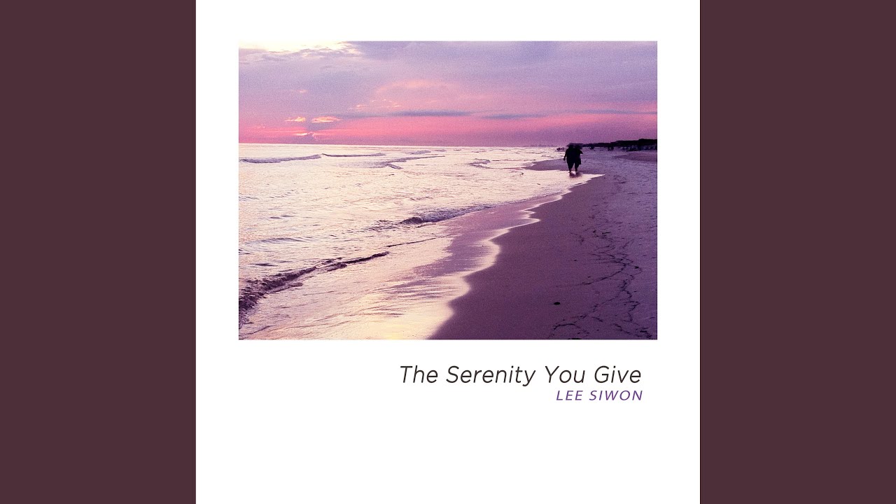 The Serenity You Give - YouTube