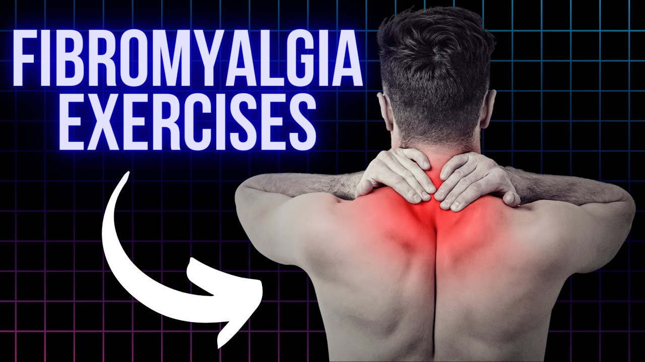 Fibromyalgia Pain | Fibromyalgia Exercises - YouTube