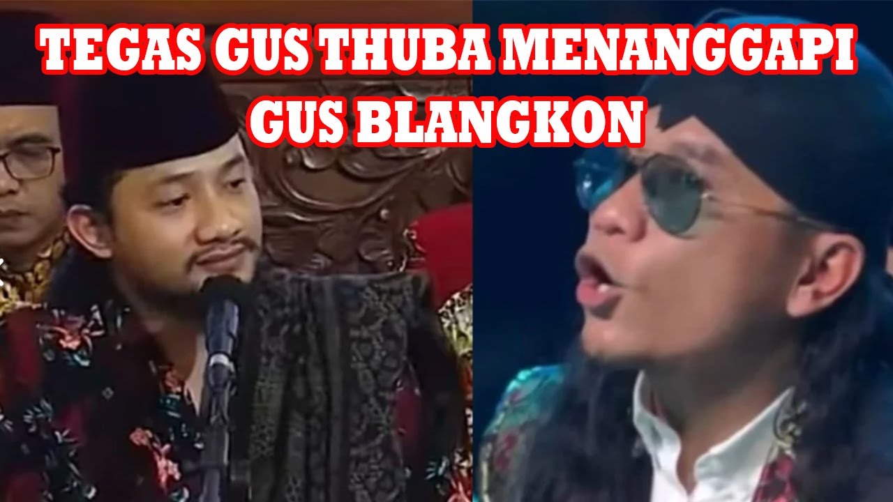 Tanggapan Gus Thuba Tentang Viralnya Gus Blangkon - YouTube