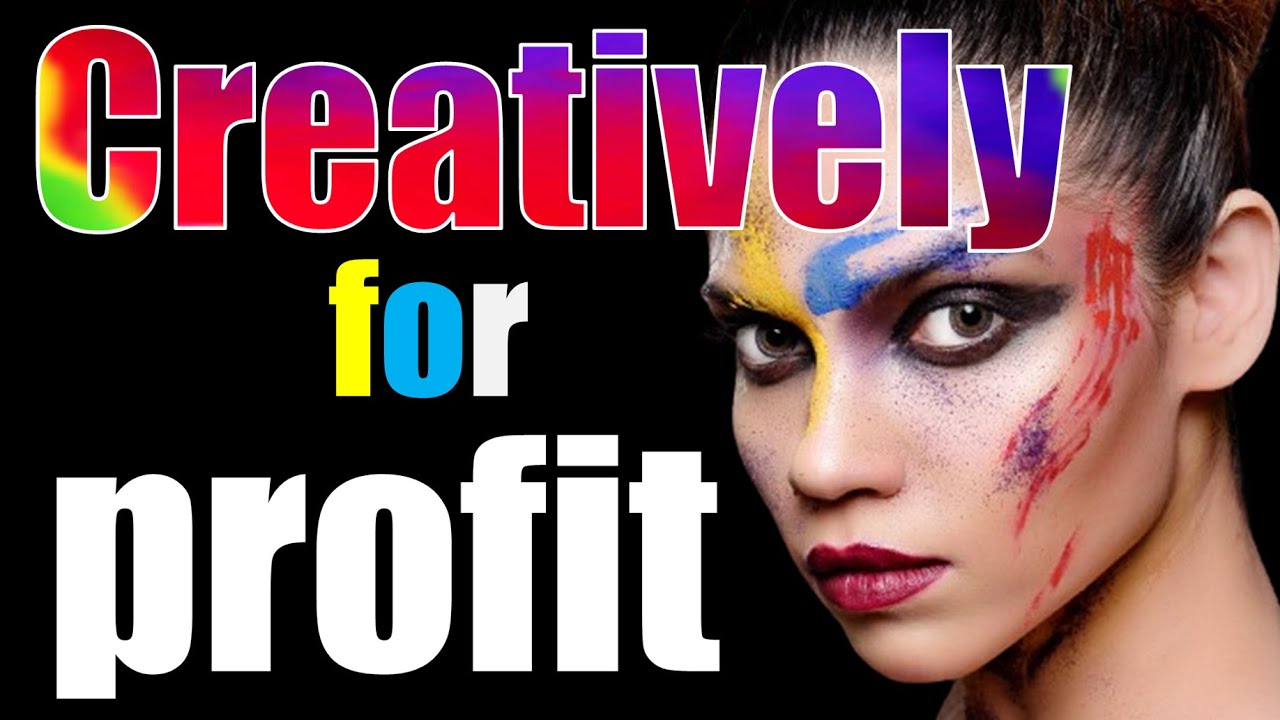 Creatively for profit - YouTube