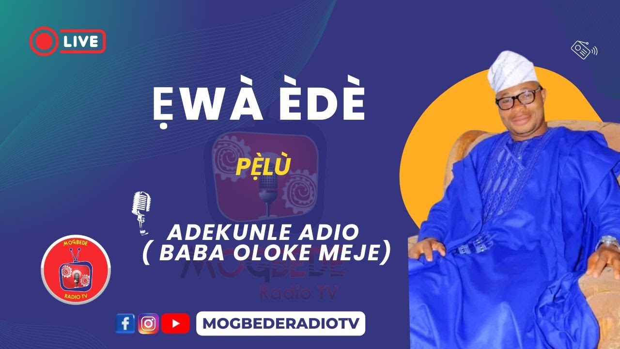 EWA EDE pelu ADEKUNLE ADIO (BABA OLOKE MEJE) - YouTube