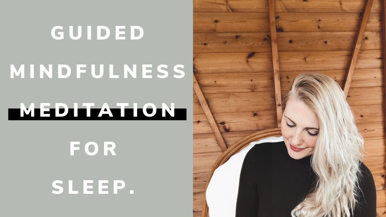Guided Mindfulness Meditation for Sleep - YouTube