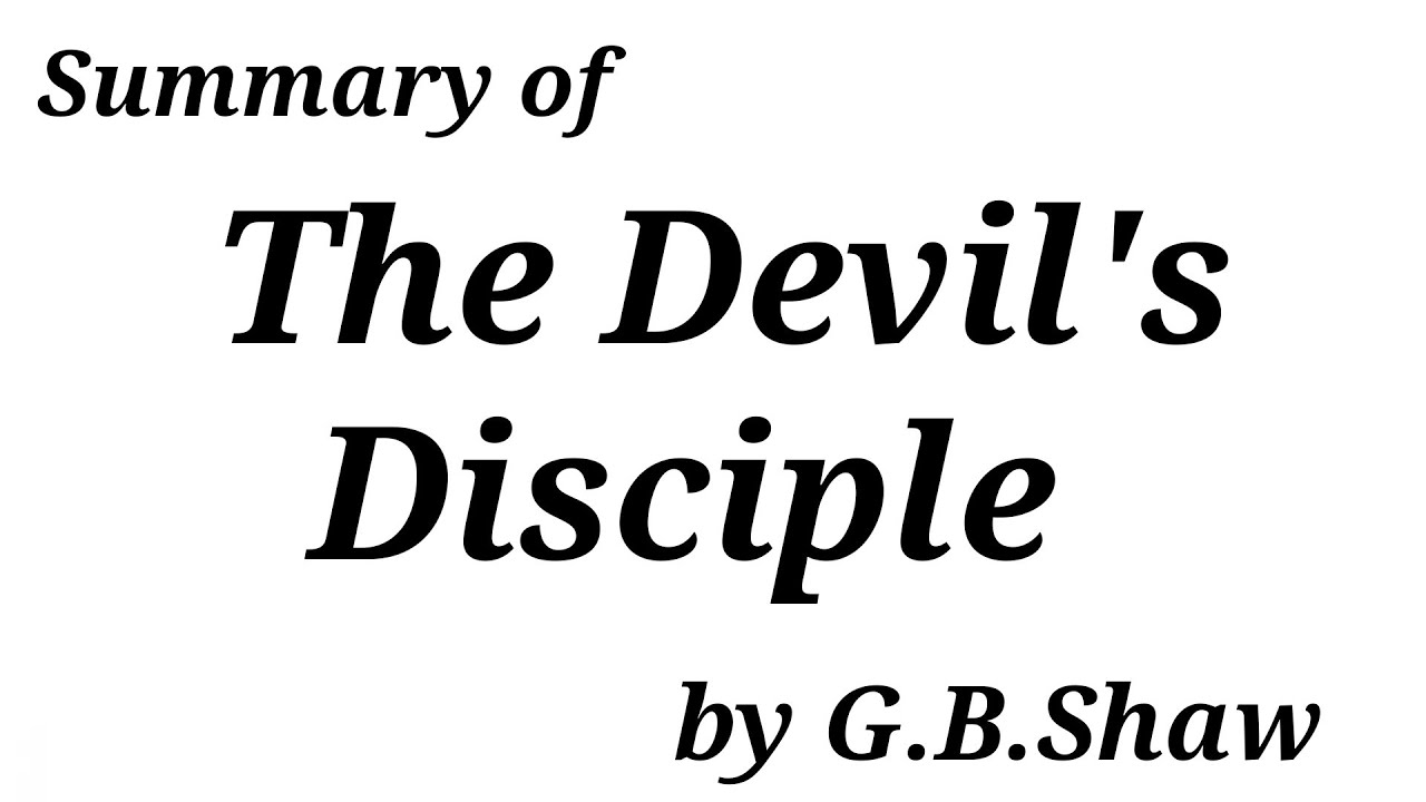 Summary of The Devil's Disciple by G.B.Shaw - YouTube