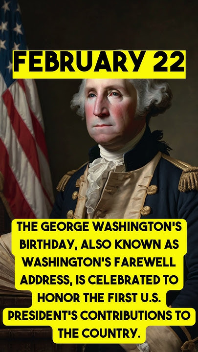 On This Date February 22 George Washington's Birthday - YouTube