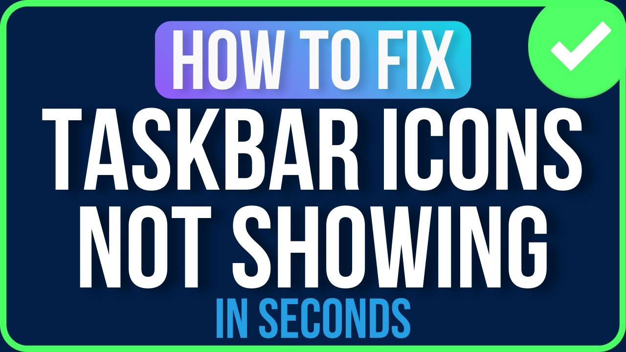 WINDOWS 11 TASKBAR ICONS NOT SHOWING 2026 [FIXED] | Taskbar Icons Not ...