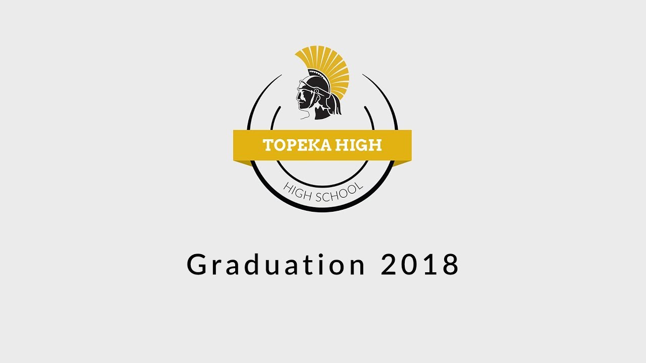 Topeka High School Graduation 2018 - Topeka Public Schools - YouTube