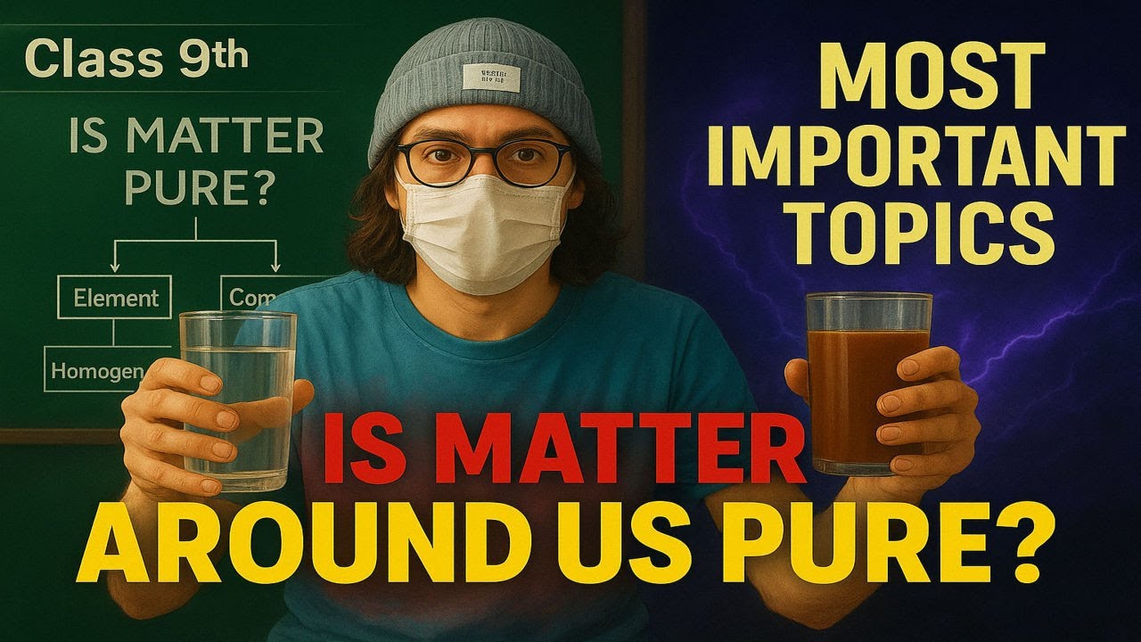 Class 9 Science | Matter Around Us Pure 🔥 Most Important Topics ...