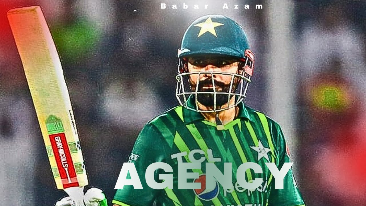 Babar Azam ft Agency || Agency X Babar Azam || King Babar Azam ...