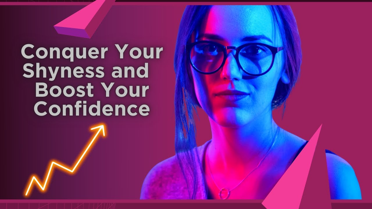 Conquer Your Shyness: 4 Simple Steps to Boost Your Confidence - YouTube