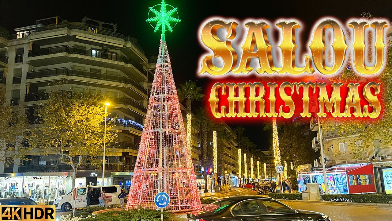 SALOU - CHRISTMAS LIGHTS DECORATED - 4k - Saturday December 2, 2023 ...