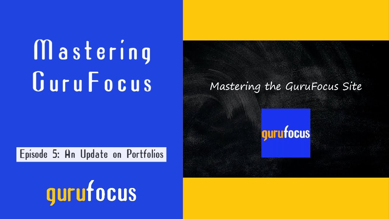 Mastering the GuruFocus Site, Ep. 05: An Update on Portfolios - YouTube