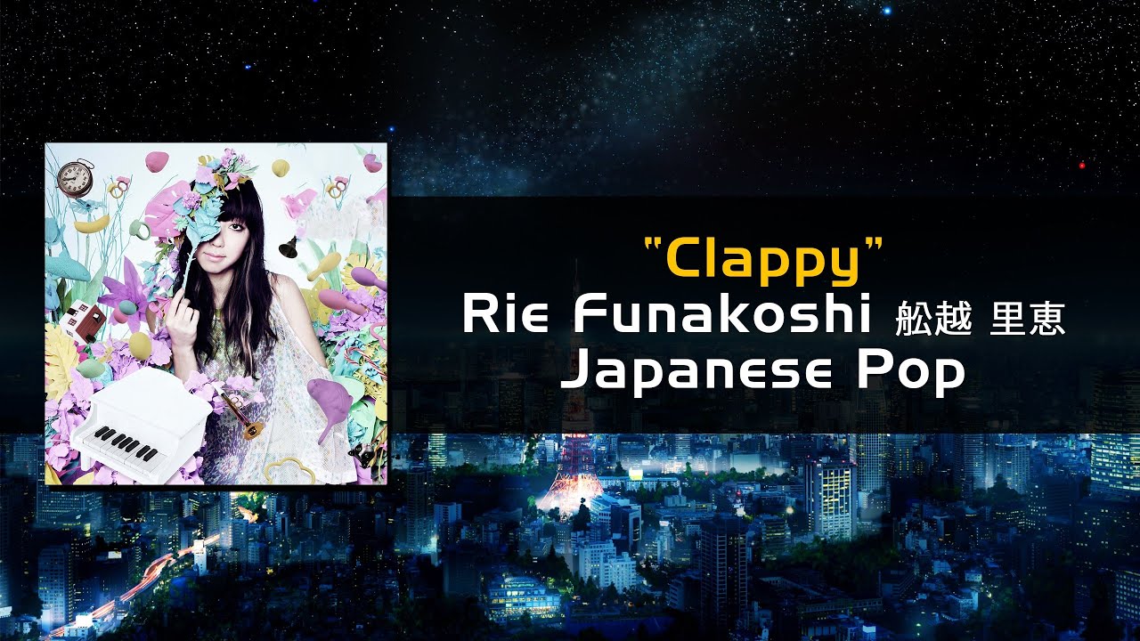 Clappy / 舩越 里恵 Rie Funakoshi / Modern Japanese Pop - YouTube