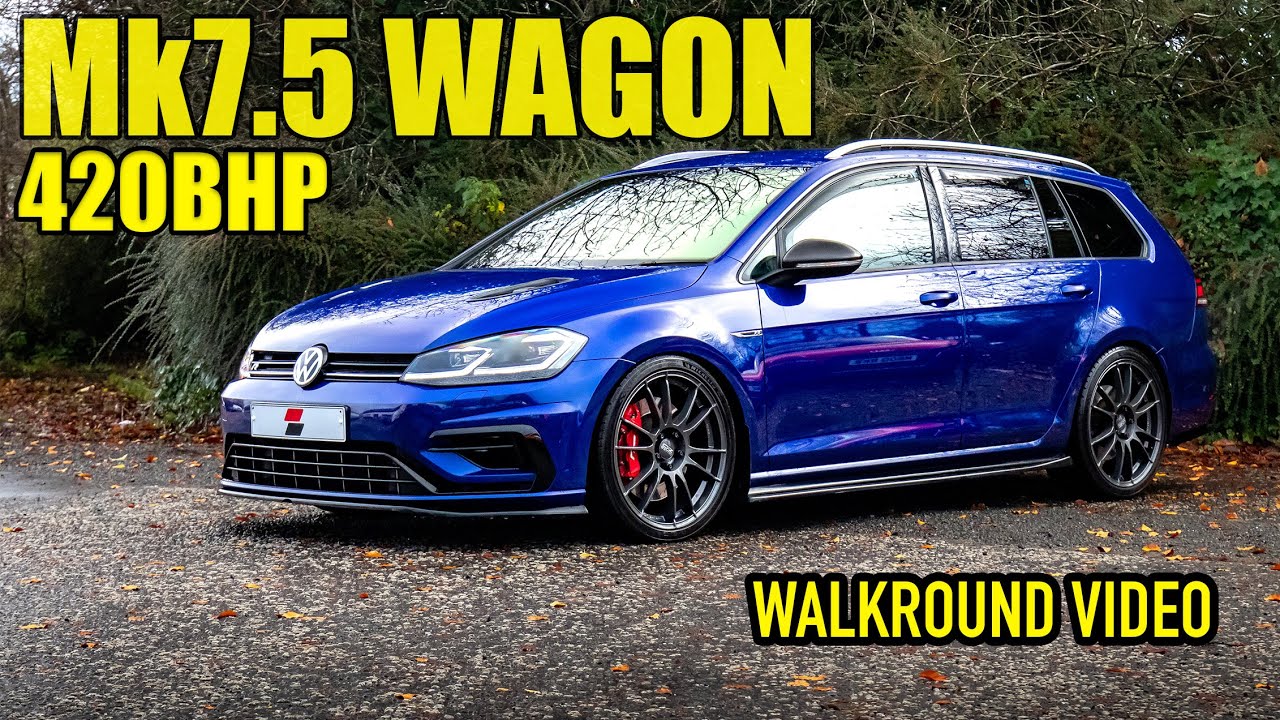**Modified** Mk7.5 Golf R Estate 420BHP - Walk Around Video - YouTube