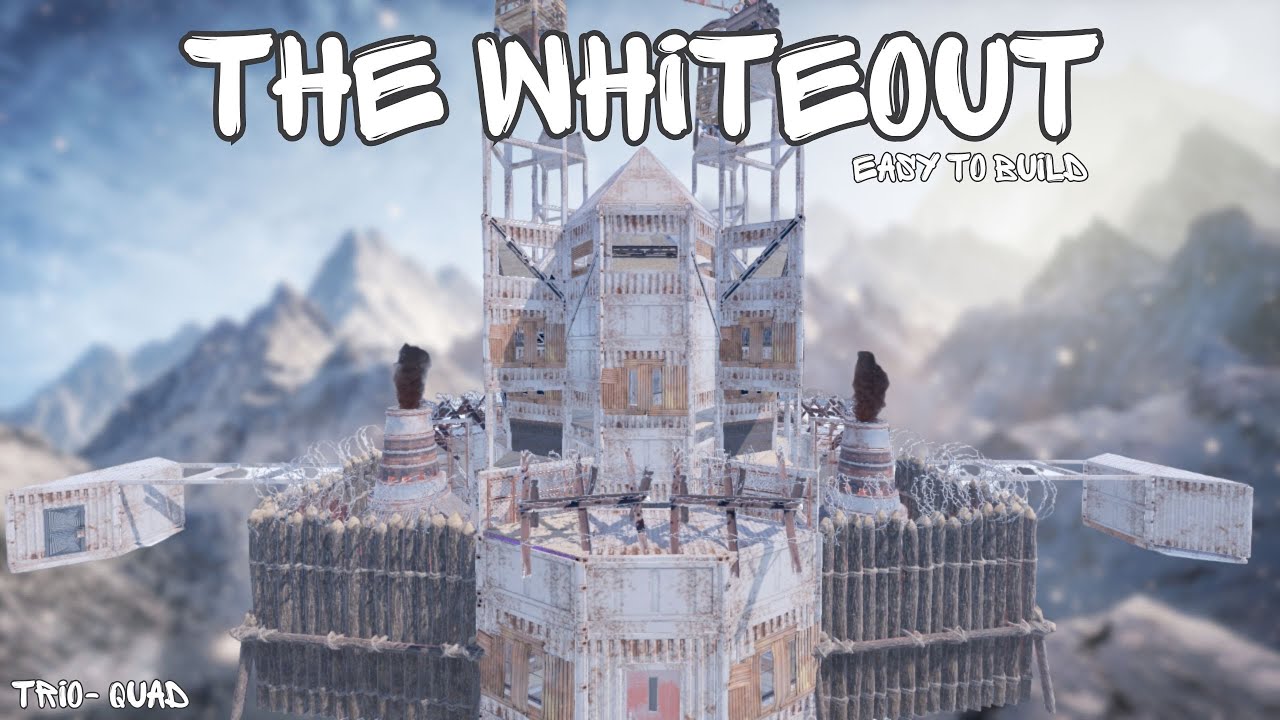 The WHITEOUT - Trio/Quad Design - Easy to Build & Defendable - RUST ...