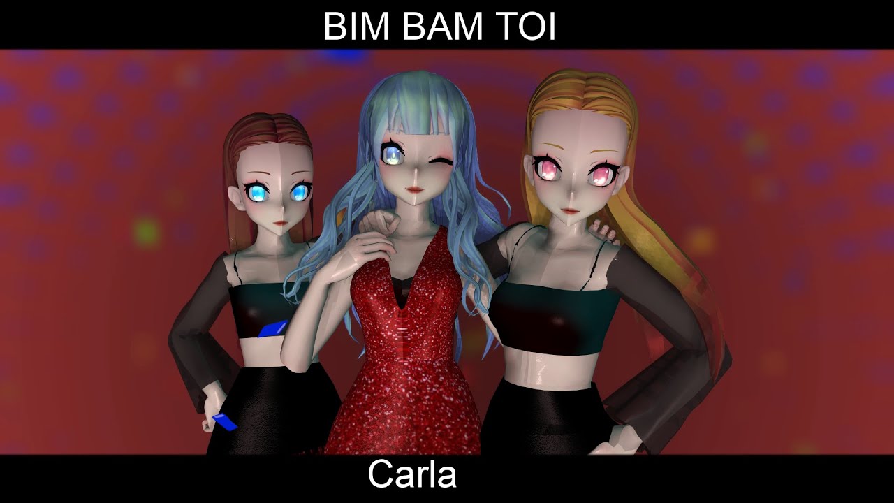 [ MMD X Carla ] Bim Bam Toi - YouTube