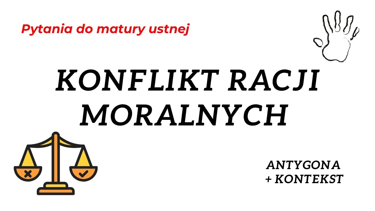 Konflikt Racji Moralnych - Antygona. Matura Ustna - YouTube