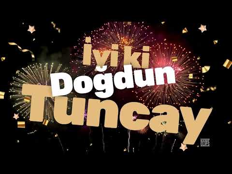 İyi Ki Doğdun Tuncay 🎉 | İsme Özel Doğum Günü Videosu