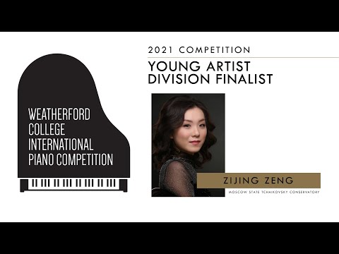 2021 WCIPC Final Round （Young Artist Division）：Zijing Zeng