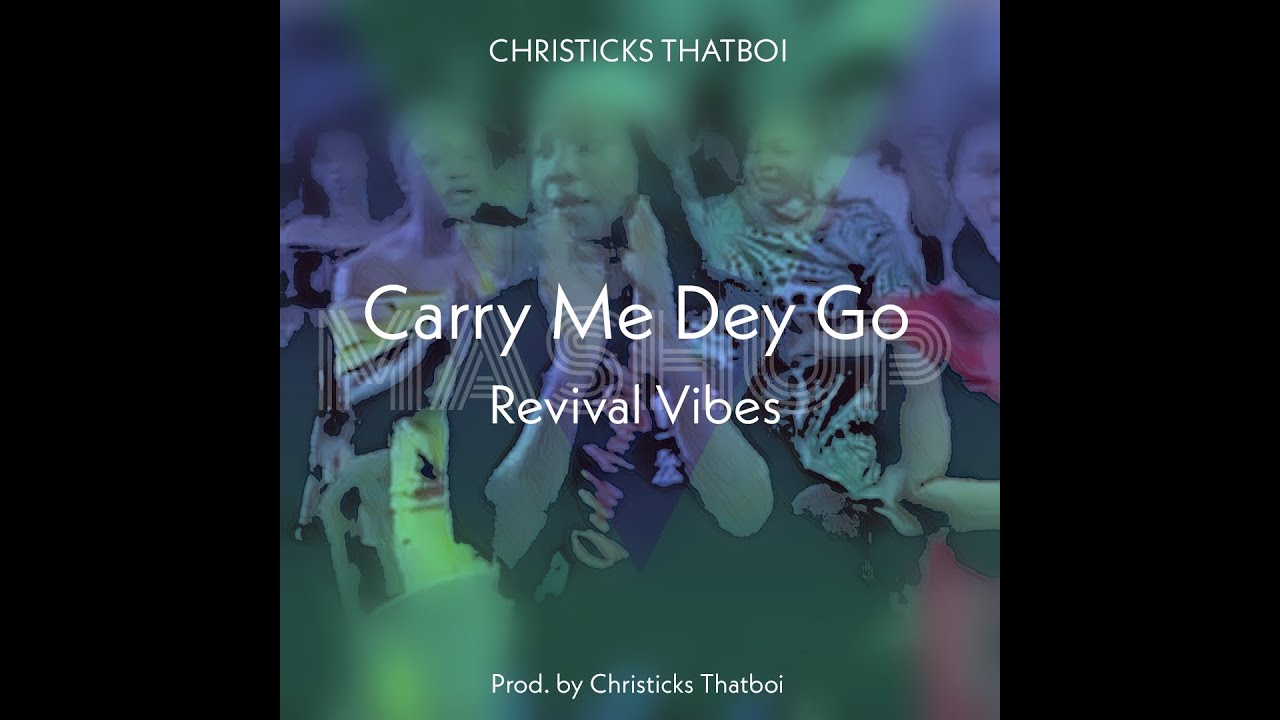 Carry Me Dey Go - Revival Vibes #mashup #dance #tiktoksound #mustwatch ...