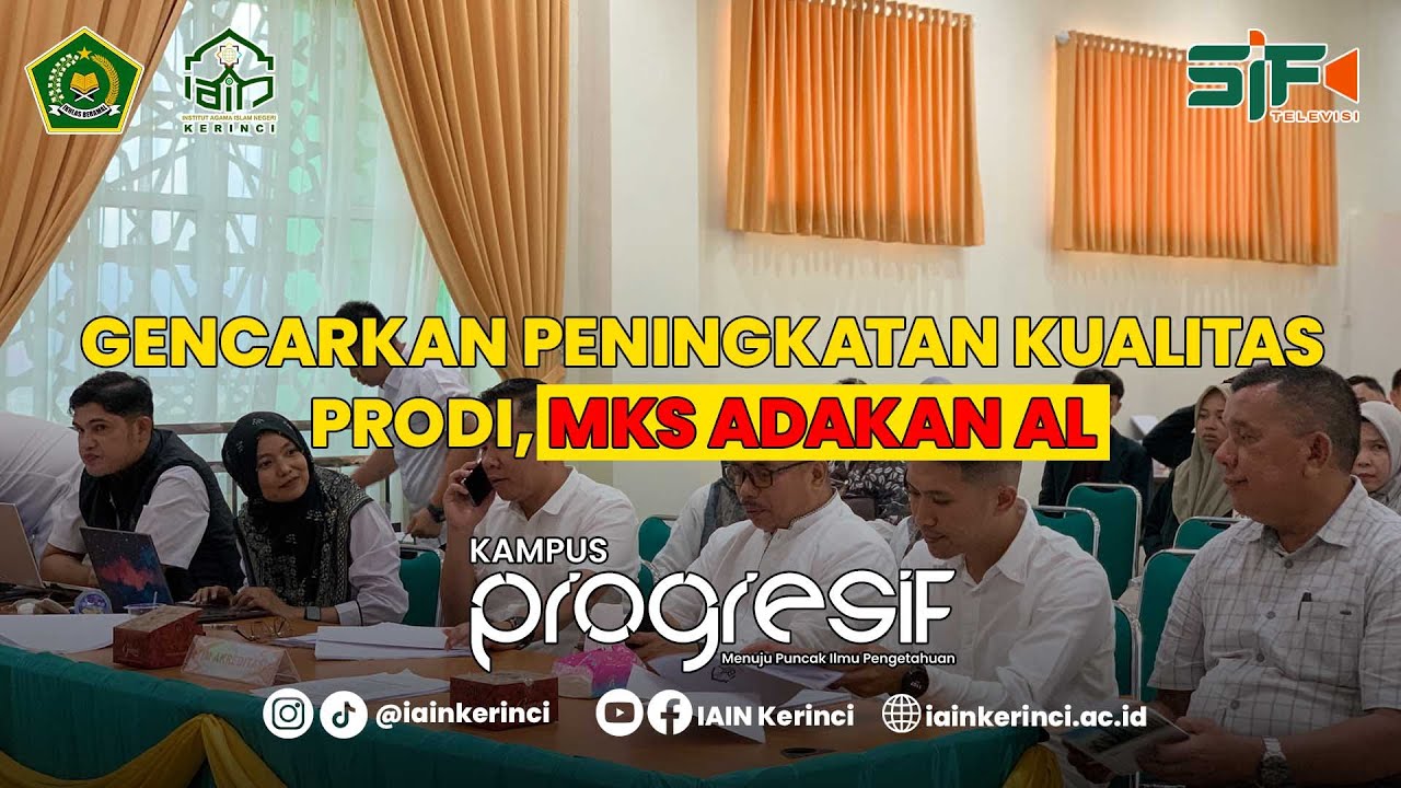 SIF TV | Gencarkan Peningkatan Kualitas Prodi, MKS Adakan AL - YouTube