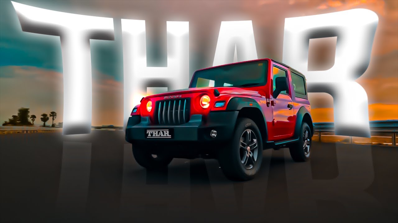 THAR | Mahindra Thar | 4X4 | CAR EDIT 4K - YouTube