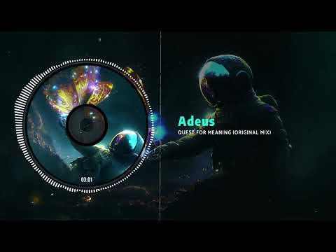 Adeus - Quest For Meaning (Original Mix)