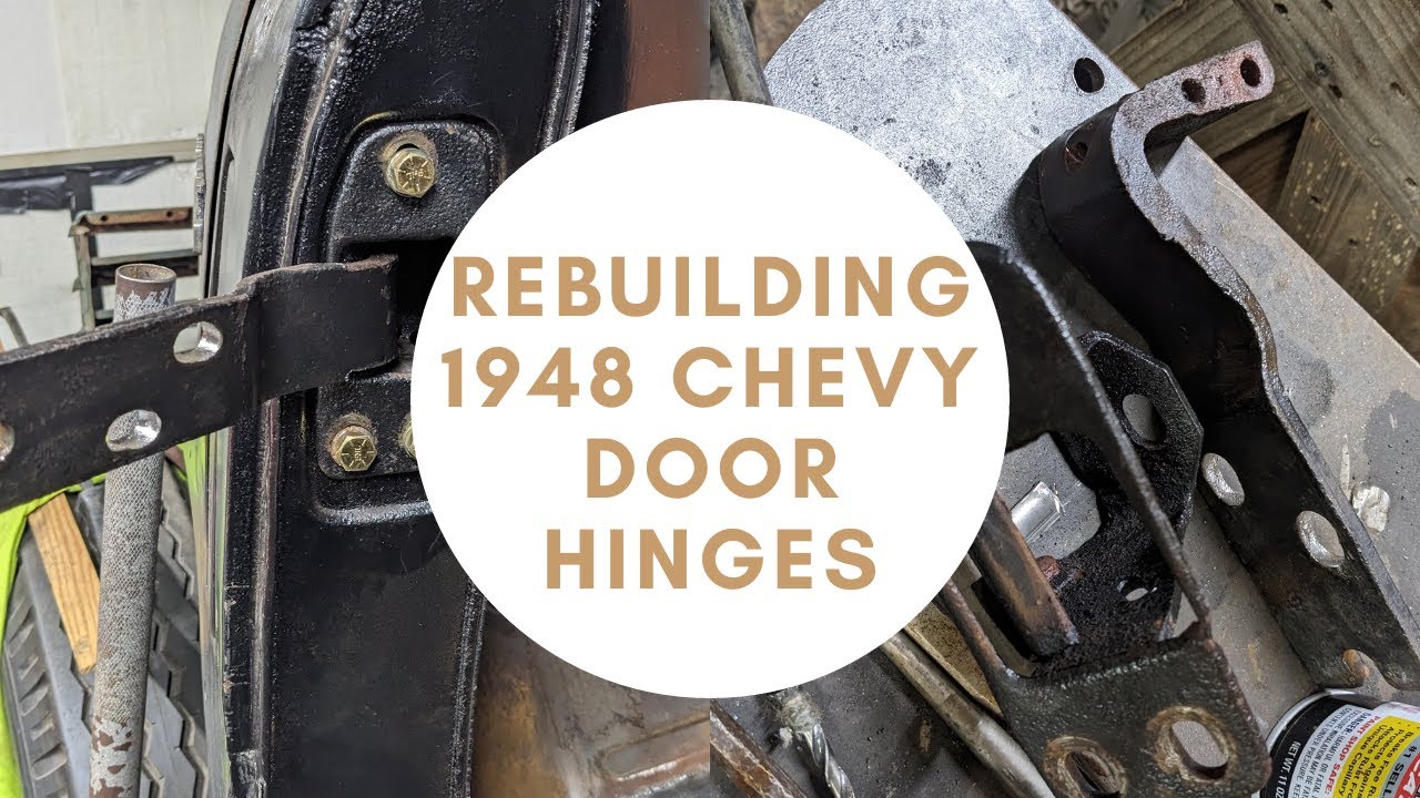 Rebuilding 1948 Chevy Loadmaster door Hinges - YouTube