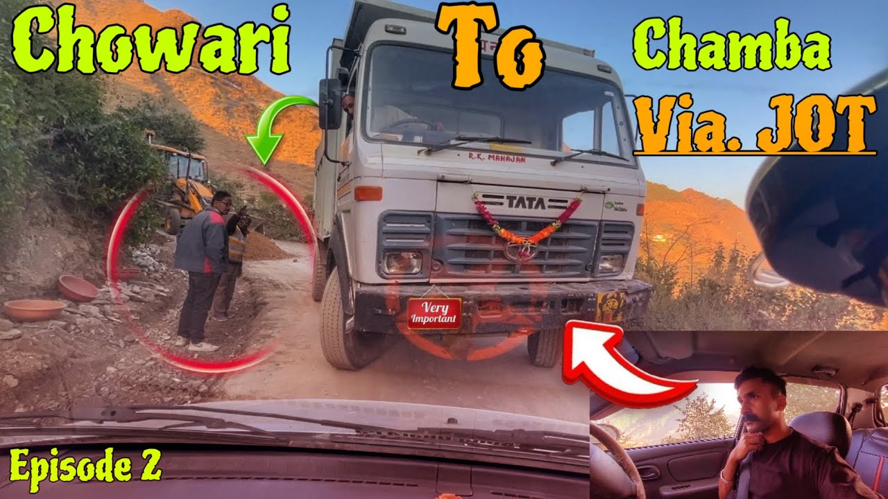 Risky Roads: Chowari to Chamba via Jot - A Journey Beyond Episode 2 ...